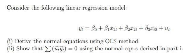 Solved Consider the following linear regression model: y = | Chegg.com