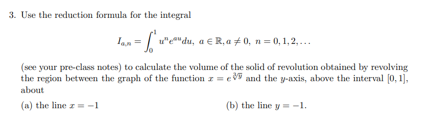 Solved Use the reduction formula for the | Chegg.com