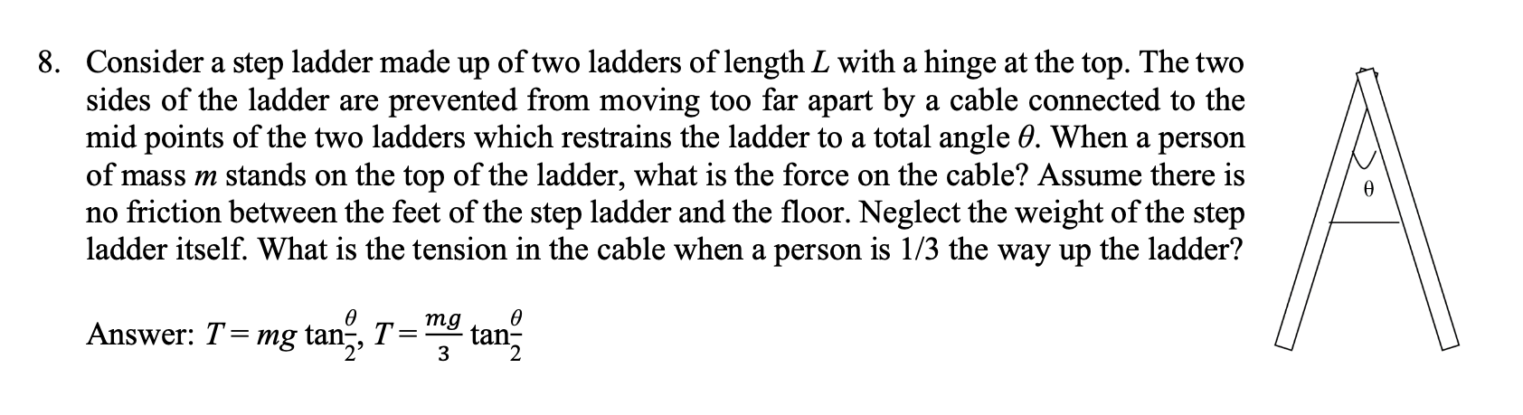 Solved Consider a step ladder made up of two ladders of | Chegg.com