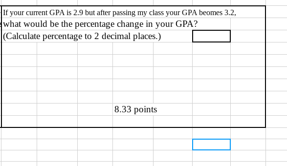 Solved If your current GPA is 2.9 but after passing my class | Chegg.com