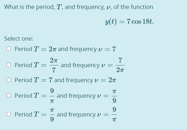 Solved What is the period, T, and frequency, v, of the | Chegg.com