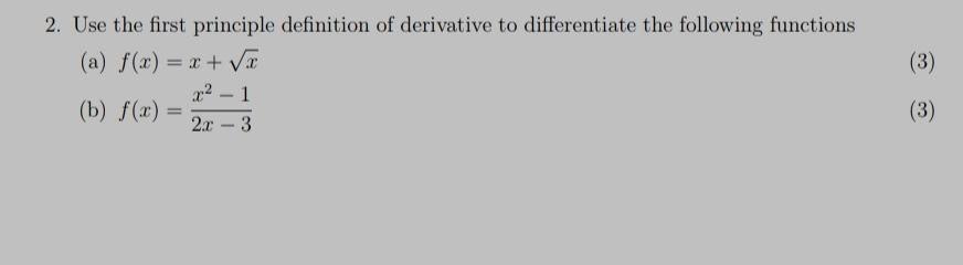 Solved 2. Use the first principle definition of derivative | Chegg.com