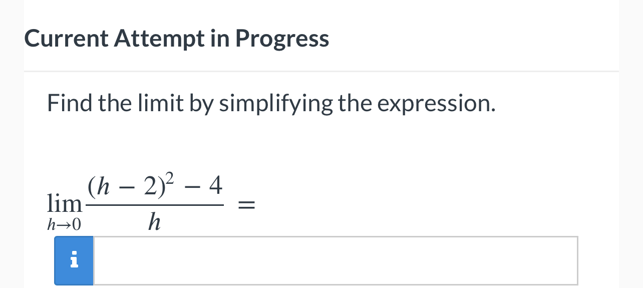 Solved Current Attempt in Progress Find the limit by | Chegg.com