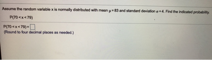 Solved Assume the random variable x is normally distributed | Chegg.com