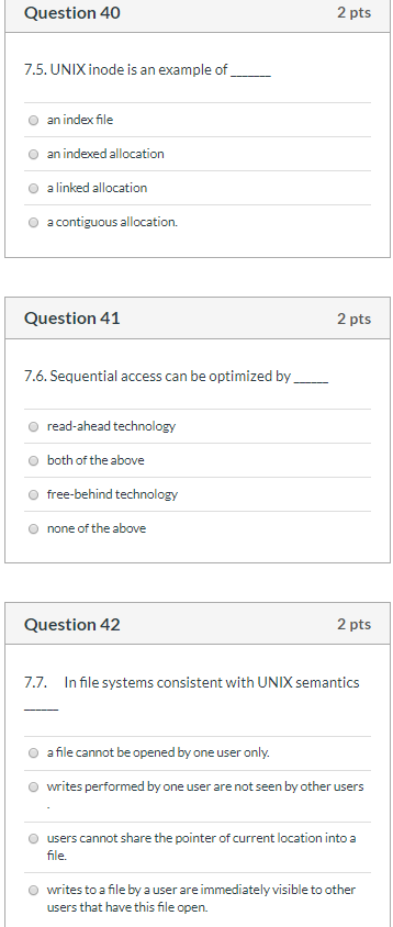 Solved Question 40 2 pts 7.5. UNIX inode is an example of - | Chegg.com