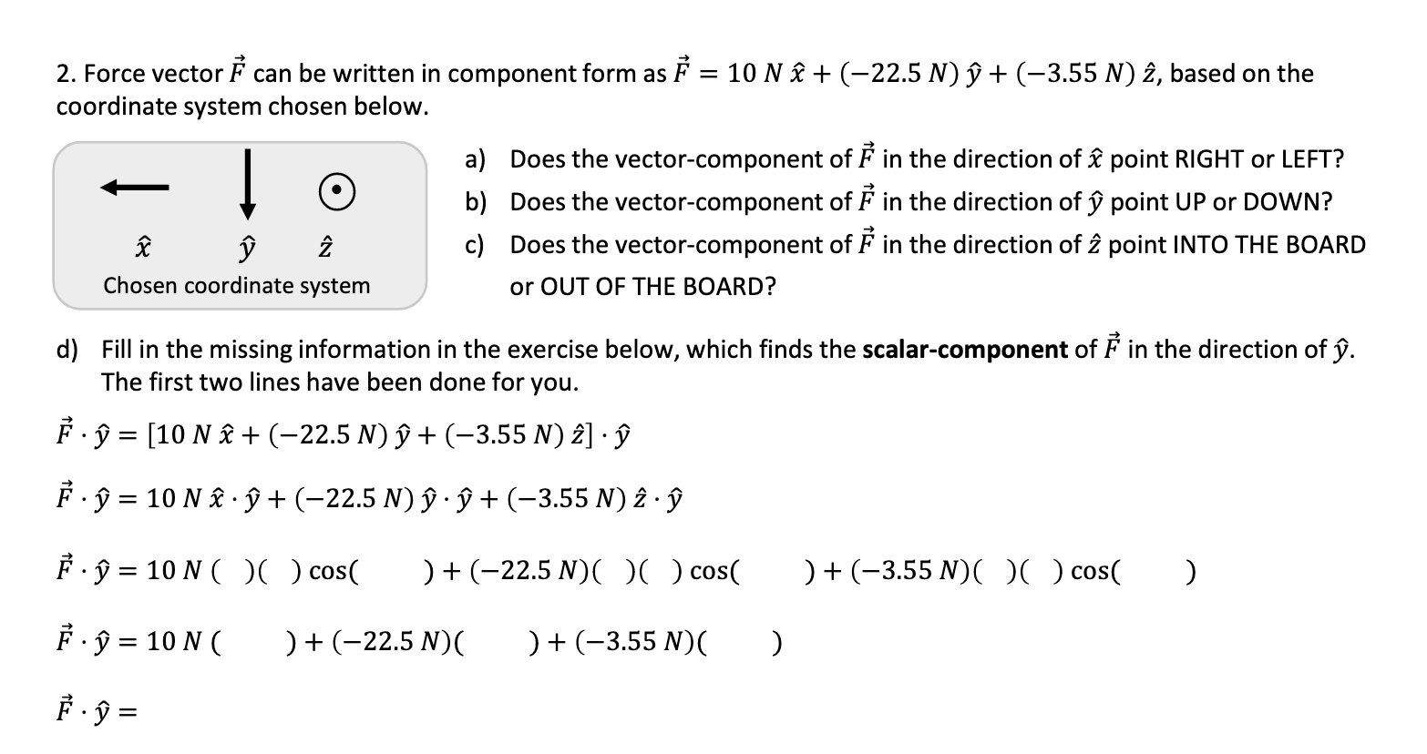 Solved 2. Force vector can be written in component form as Ě | Chegg.com