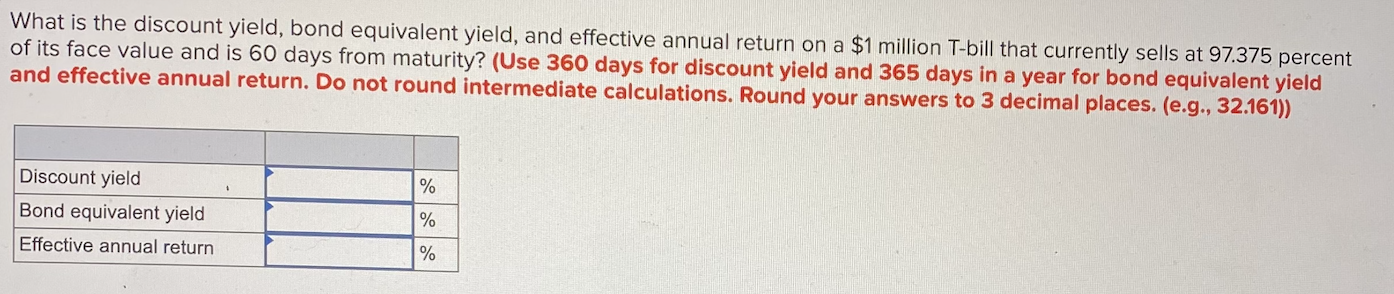 Solved What is the discount yield, bond equivalent yield, | Chegg.com