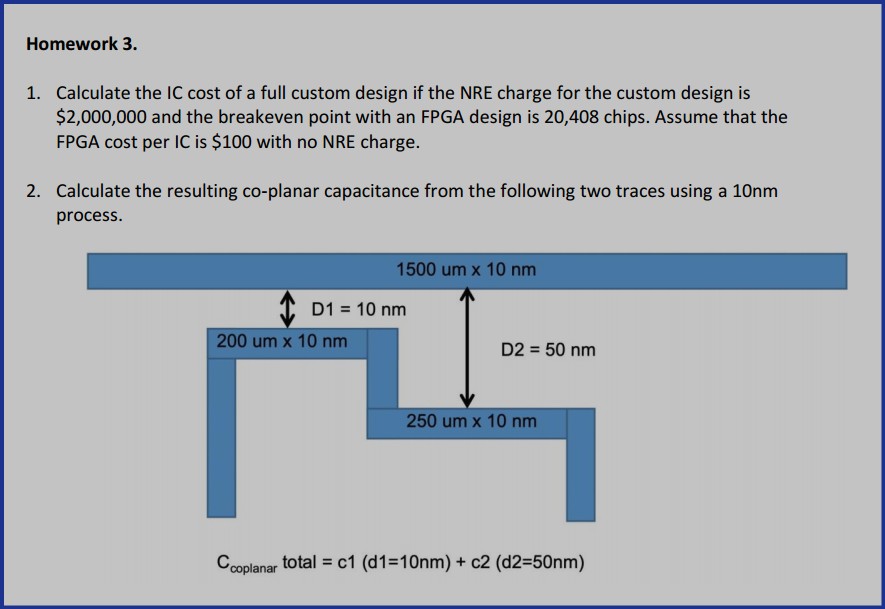 1. ﻿Calculate the IC cost of a full custom design if | Chegg.com