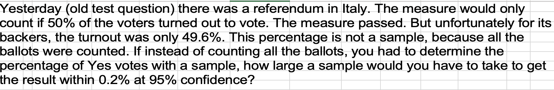 Solved Yesterday (old test question) there was a referendum | Chegg.com