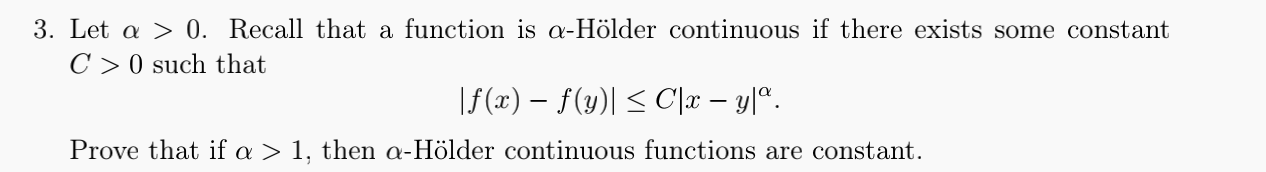 Solved 3. Let a > 0. Recall that a function is a-Hölder | Chegg.com