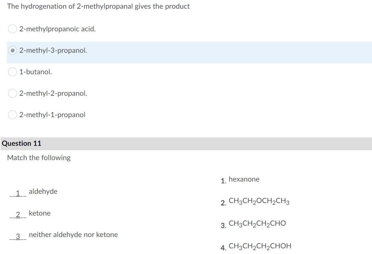 Solved The hydrogenation of 2-methylpropanal gives the | Chegg.com