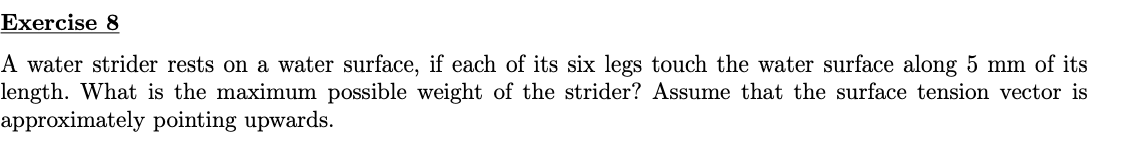 Solved Exercise 8 A water strider rests on a water surface, | Chegg.com
