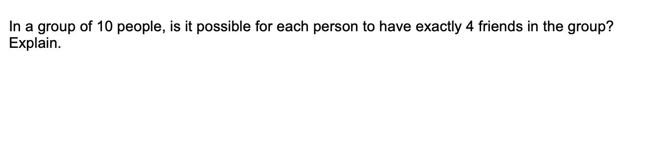 Solved In a group of 10 people, is it possible for each | Chegg.com