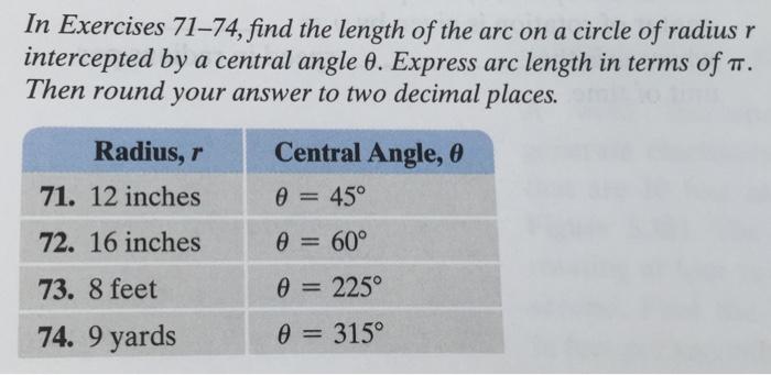 Solved In Exercises 71-74, find the length of the arc on a | Chegg.com
