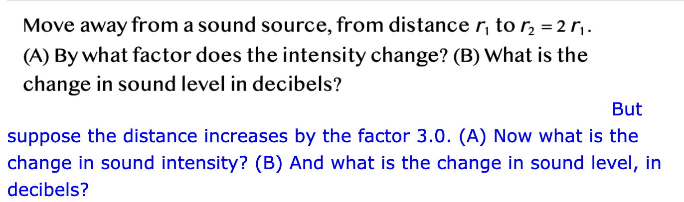 Solved Move away from a sound source, from distance r1 to | Chegg.com