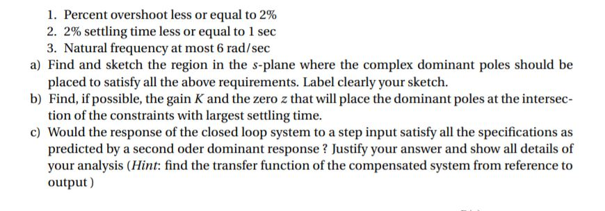 Solved It is desired to design a control system such the the | Chegg.com