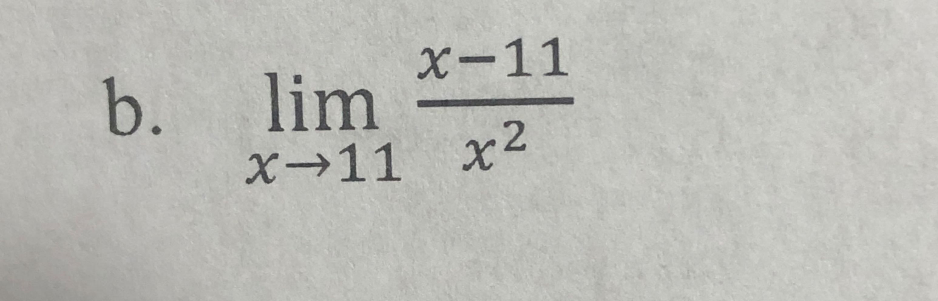 Solved b. limx→11x-11x2 | Chegg.com