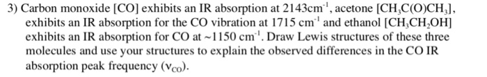 Solved 3) Carbon monoxide [CO] exhibits an IR absorption at | Chegg.com
