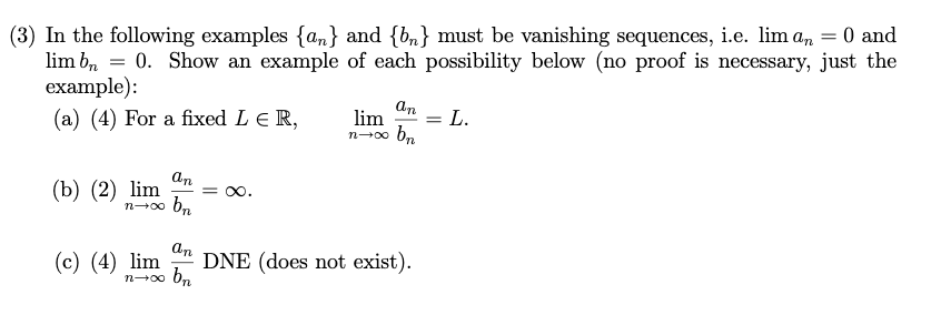 Solved (3) In the following examples {an} and {bn} must be | Chegg.com
