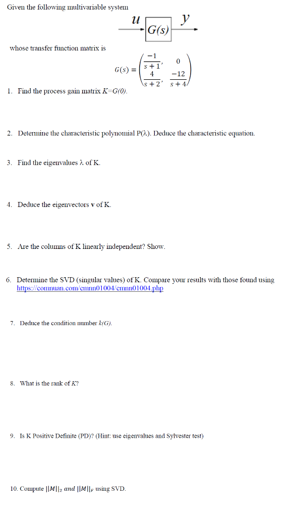 Solved Given the following multivariable system u G(s) whose | Chegg.com