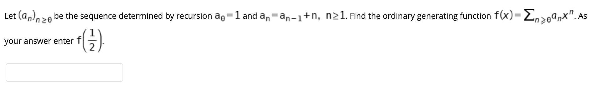 Solved As -1 Let (an)nzo be the sequence determined by | Chegg.com