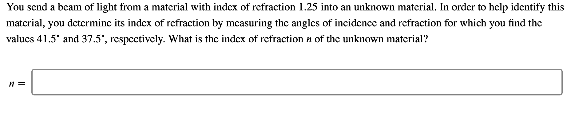 Solved You send a beam of light from a material with index | Chegg.com
