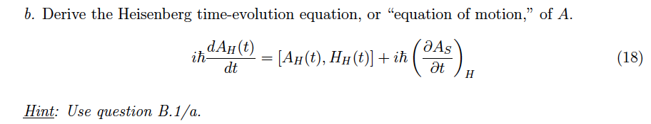 Solved b. Derive the Heisenberg time-evolution equation, or | Chegg.com