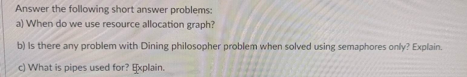 Solved Answer the following short answer problems: a) When | Chegg.com