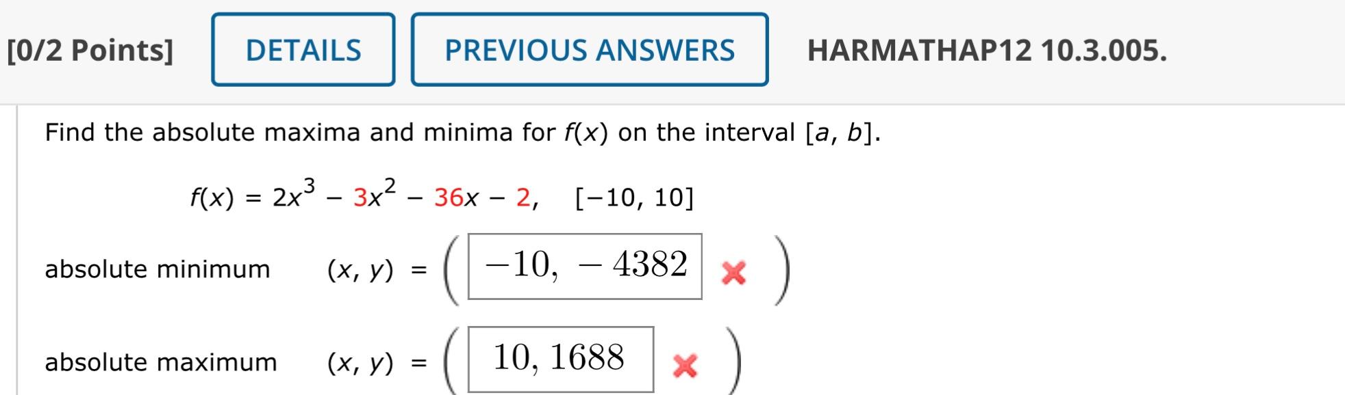 Solved [0/2 Points ] HARM Find the absolute maxima and | Chegg.com