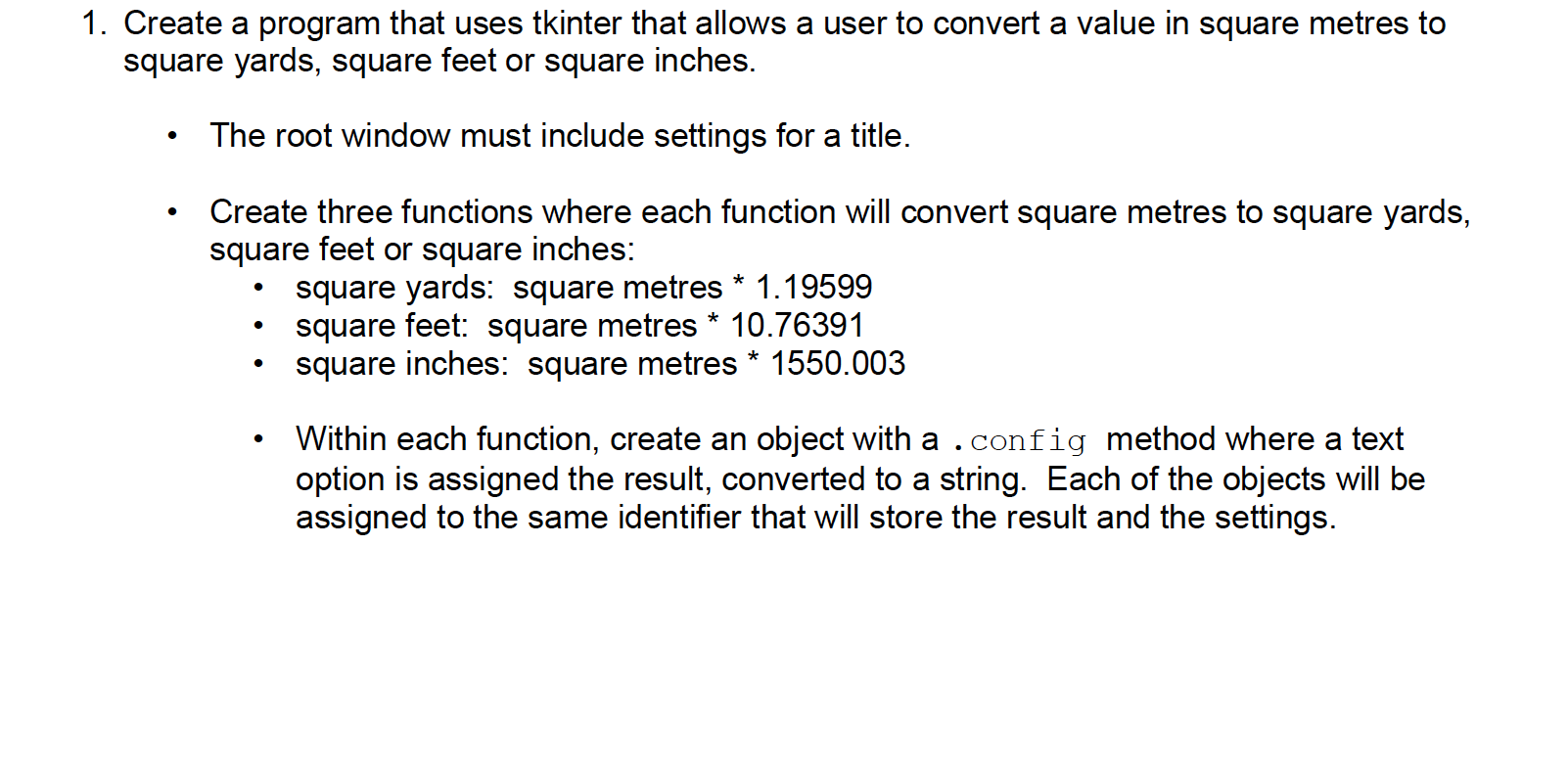 Solved 1. Create a program that uses tkinter that allows a | Chegg.com