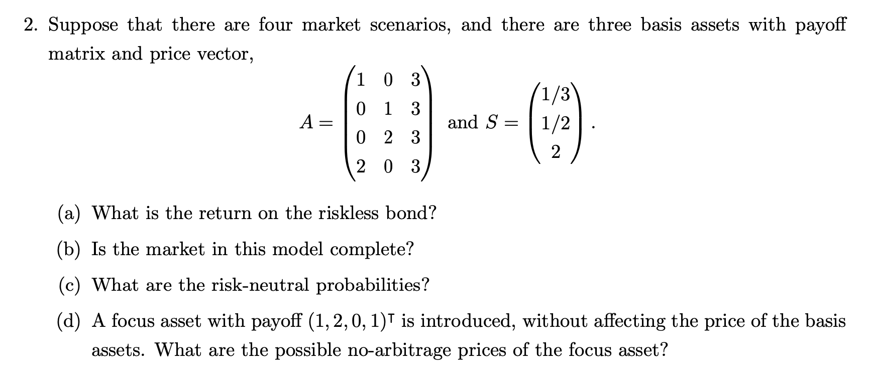 Solved 2. Suppose that there are four market scenarios, and | Chegg.com