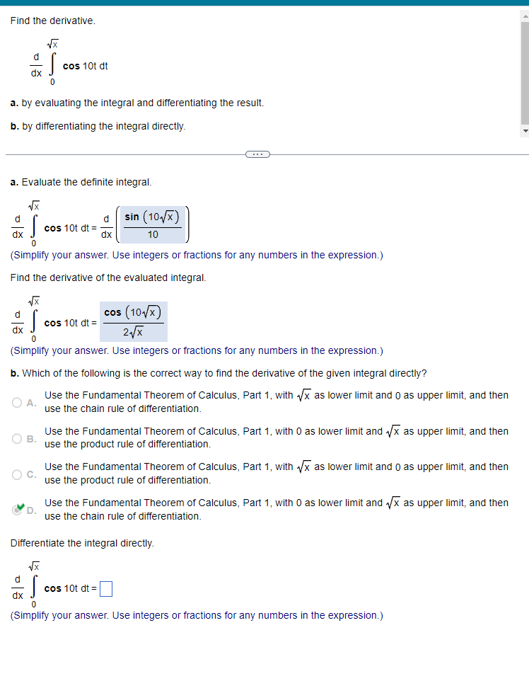 Solved Find the derivative. dxd∫0xcos10tdt a. by evaluating | Chegg.com