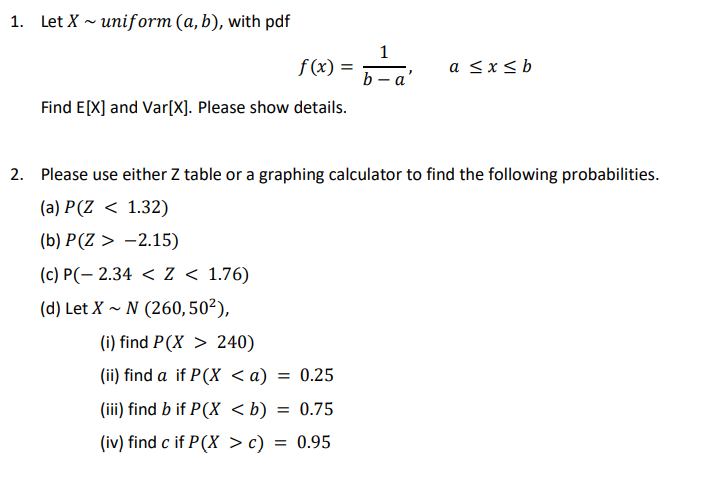 Solved 1. Let X∼ uniform (a,b), with pdf f(x)=b−a1,a≤x≤b | Chegg.com