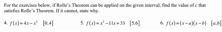 Solved For the exercises below, if Rolle's Theorem can be | Chegg.com