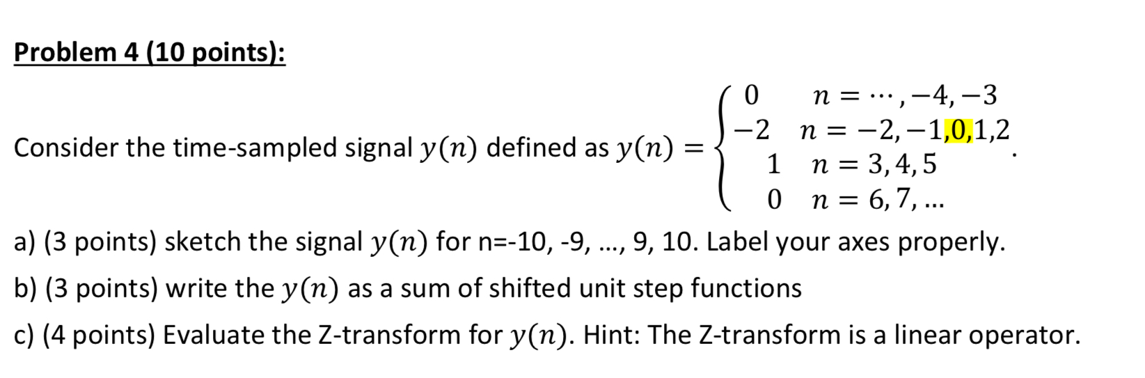 Solved Problem 4 (10 ﻿points):Consider the time-sampled | Chegg.com