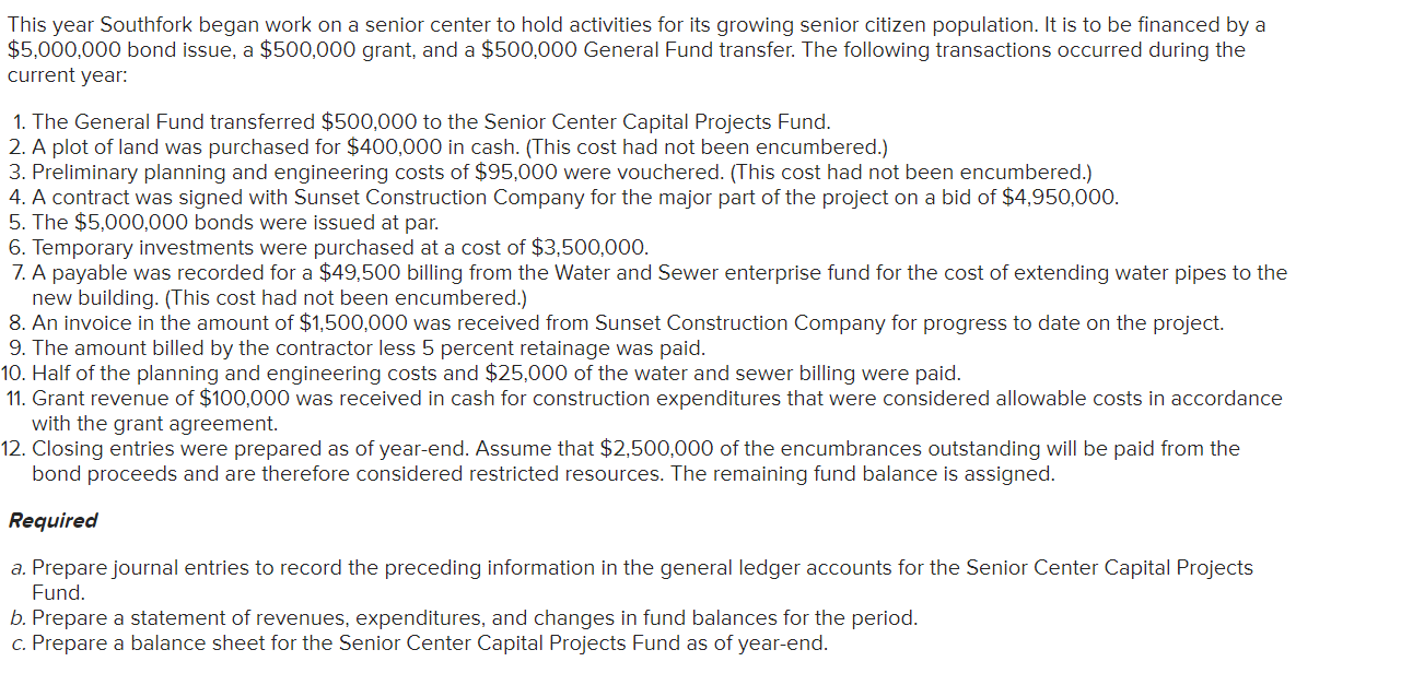 Solved This year Southfork began work on a senior center to | Chegg.com