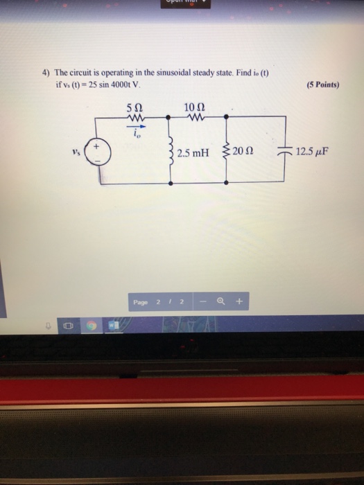 Solved 4) The circuit is operating in the sinusoidal steady | Chegg.com