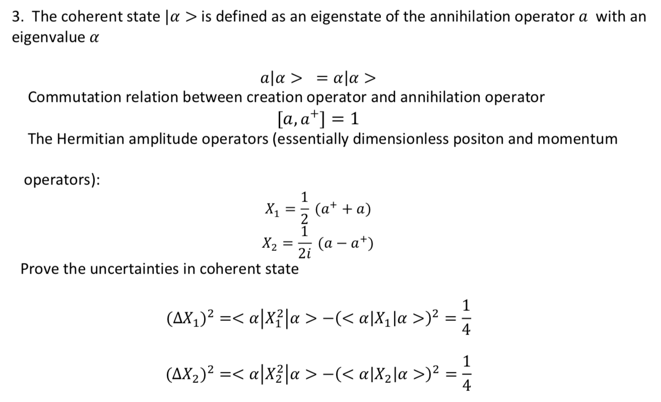 Solved 3. The coherent state la > is defined as an | Chegg.com