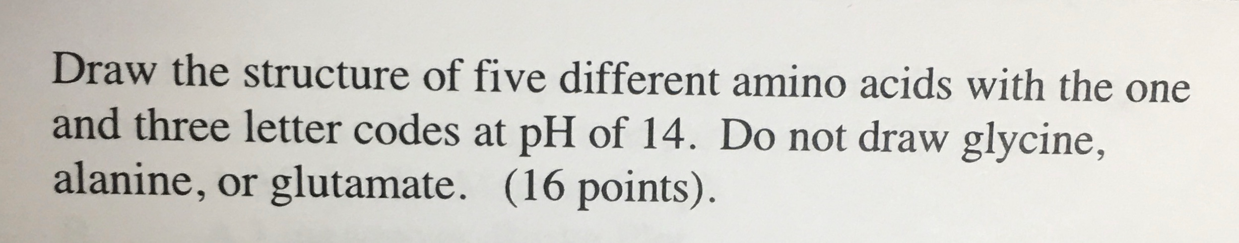 Solved Draw the structure of five different amino acids with | Chegg.com