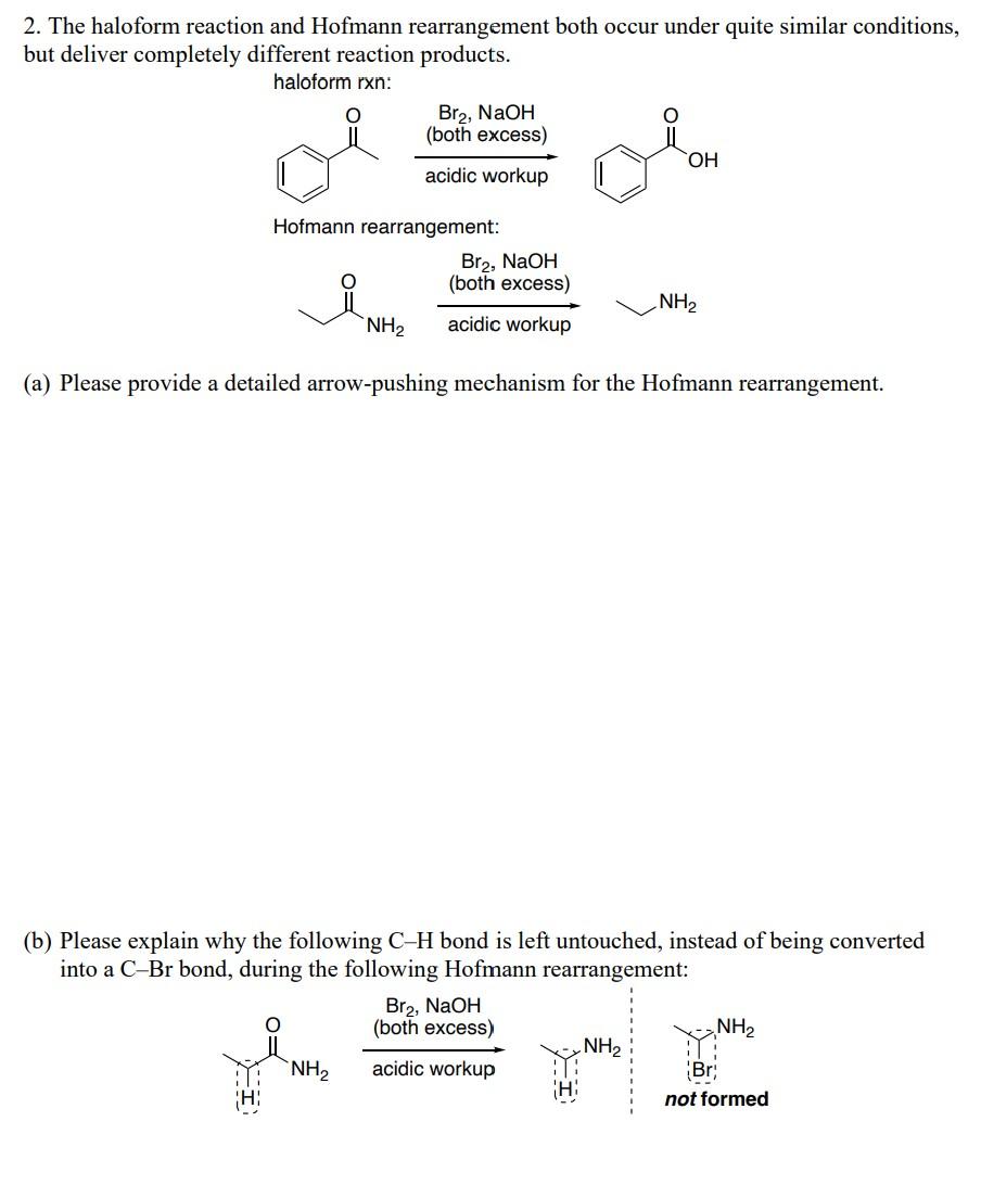 Solved 2. The haloform reaction and Hofmann rearrangement | Chegg.com