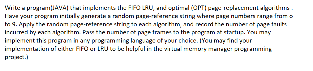 Write a program (JAVA) that implements the FIFO LRU, | Chegg.com