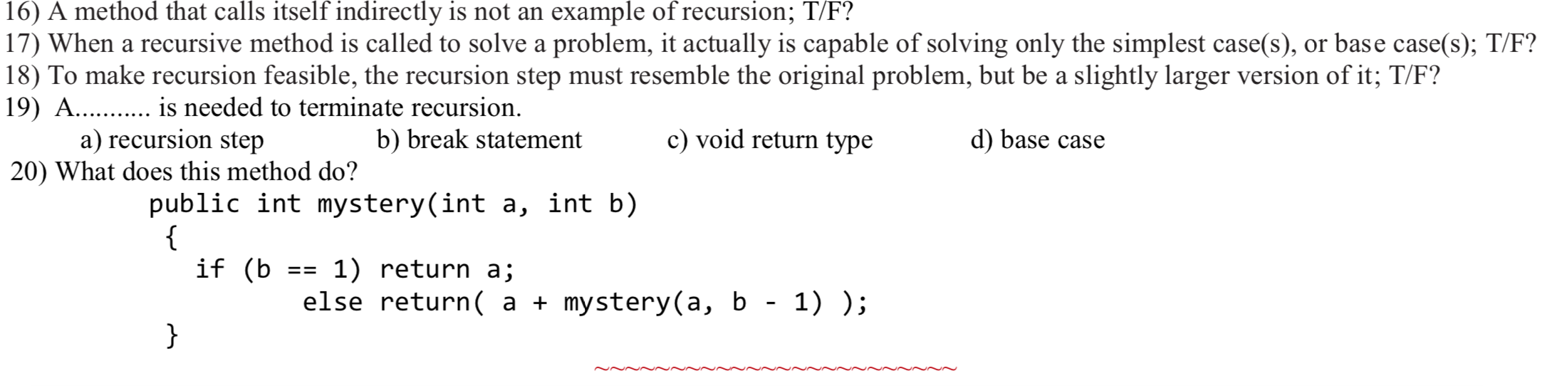 Solved .TC2 16) A method that calls itself indirectly is not | Chegg.com