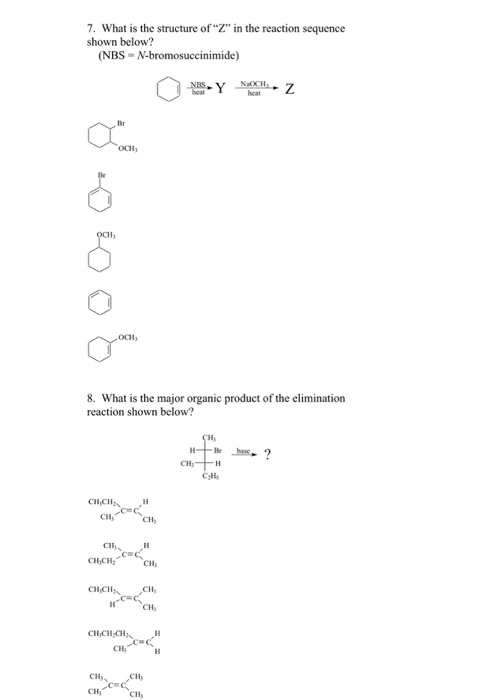 Solved 7. What is the structure of "Z" in the reaction | Chegg.com