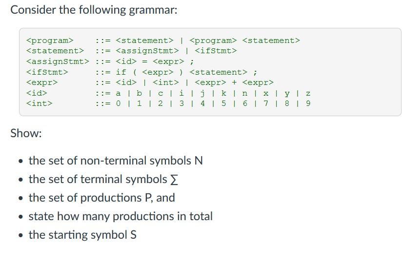 Solved Consider the following grammar: Show: - the set of | Chegg.com