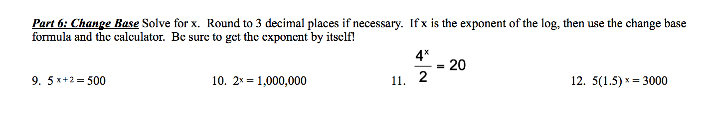 Solved Part 6: Change Base Solve for x. Round to 3 decimal | Chegg.com