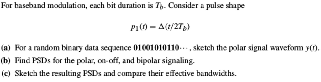 For Baseband Modulation Each Bit Duration Is Th 