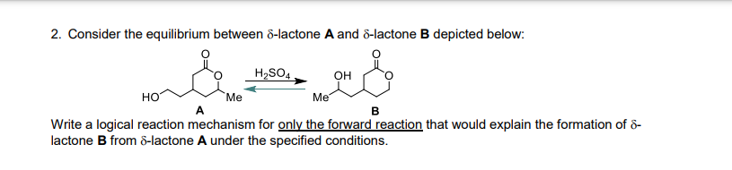 Solved 2. Consider the equilibrium between 8-lactone A and | Chegg.com