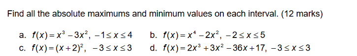 Solved Find all the absolute maximums and minimum values on | Chegg.com