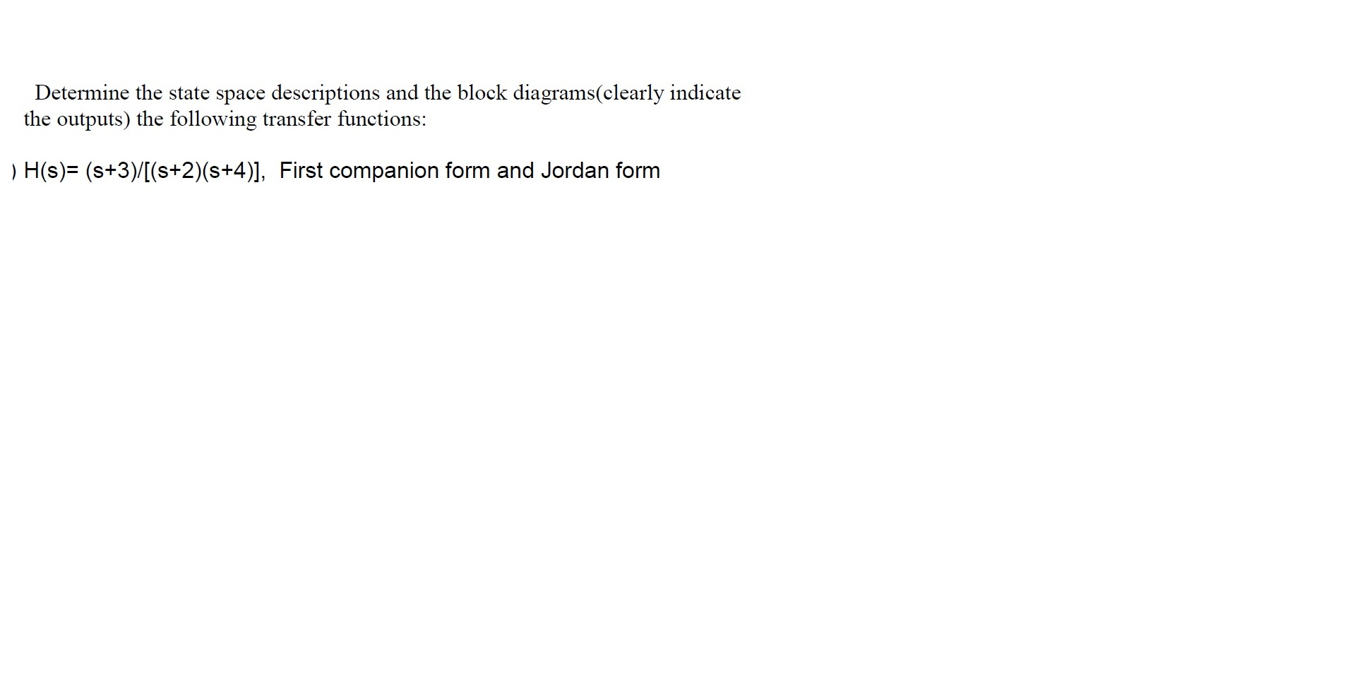 Solved Determine the state space descriptions and the block | Chegg.com