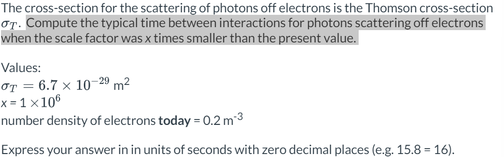 Solved The cross-section for the scattering of photons off | Chegg.com